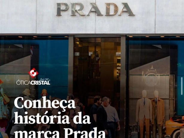 Conheça a história da marca Prada | Blog - Ótica Cristal